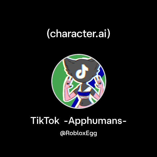 Chat with TikTok -Apphumans- | character.ai | Personalized AI for every ...