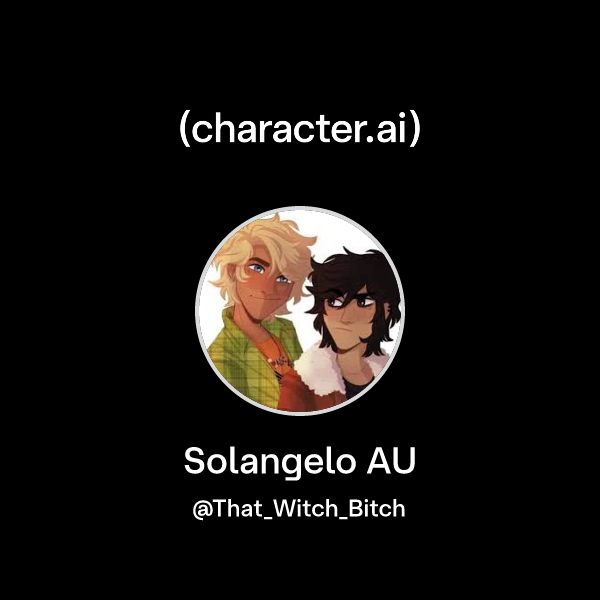 Chat with Solangelo AU | character.ai | Personalized AI for every ...