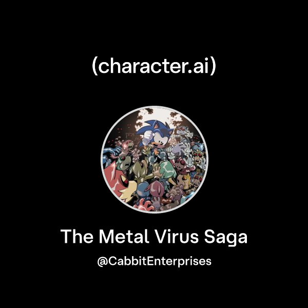 Chat with The Metal Virus Saga | character.ai | AI Chat, Reimagined ...