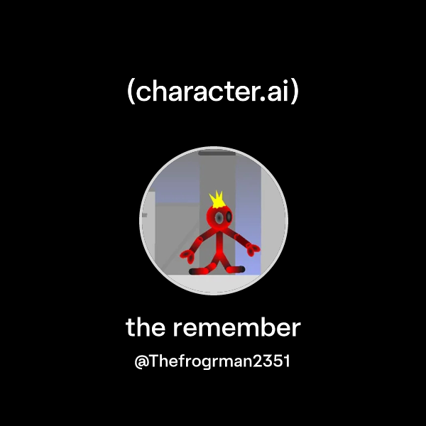 Chat with the remember | character.ai | Personalized AI for every ...