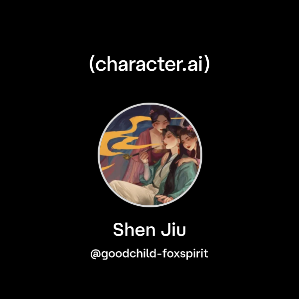 Chat with Shen Jiu | character.ai | AI Chat, Reimagined–Your Words ...