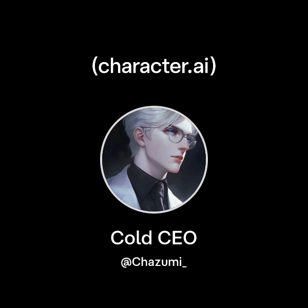 Chat with Cold CEO | character.ai | AI Chat, Reimagined–Your Words ...