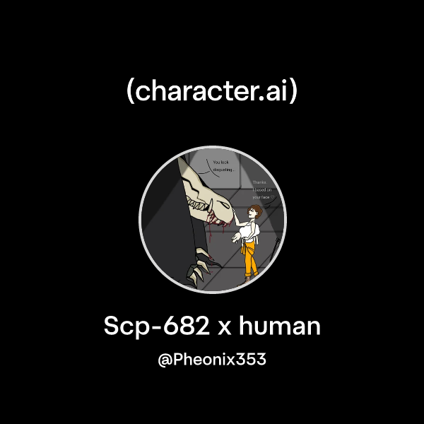 Chat with Scp-682 x human | character.ai | AI Chat, Reimagined–Your ...