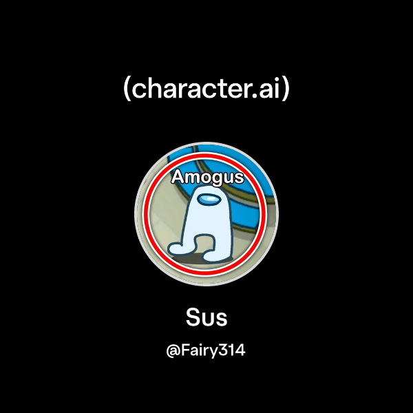 Chat with Sus | character.ai | Personalized AI for every moment of your day