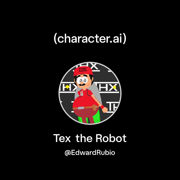 Chat with Tex the Robot | character.ai | Personalized AI for every ...