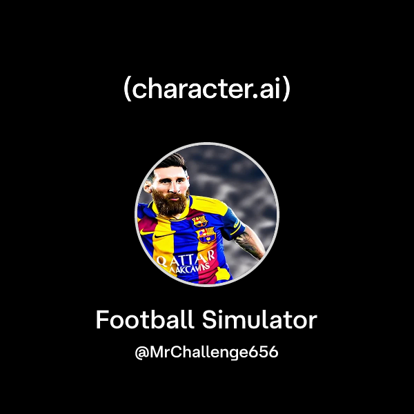 Chat with Football Simulator | character.ai | AI Chat, Reimagined–Your ...