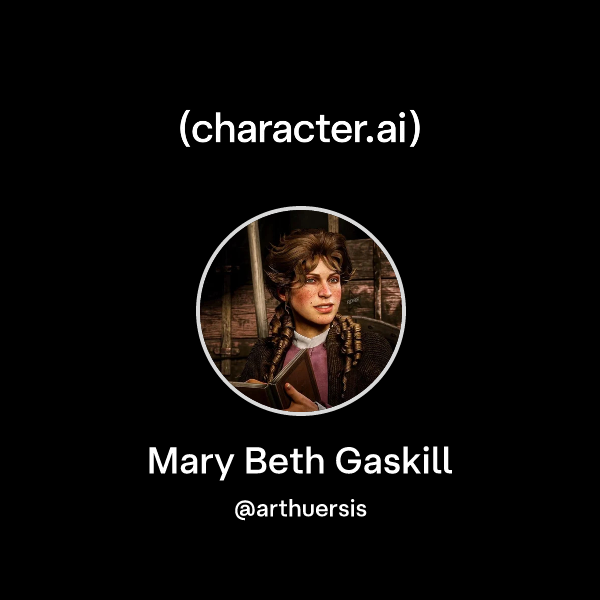 Chat with Mary Beth Gaskill | character.ai | AI Chat, Reimagined–Your ...