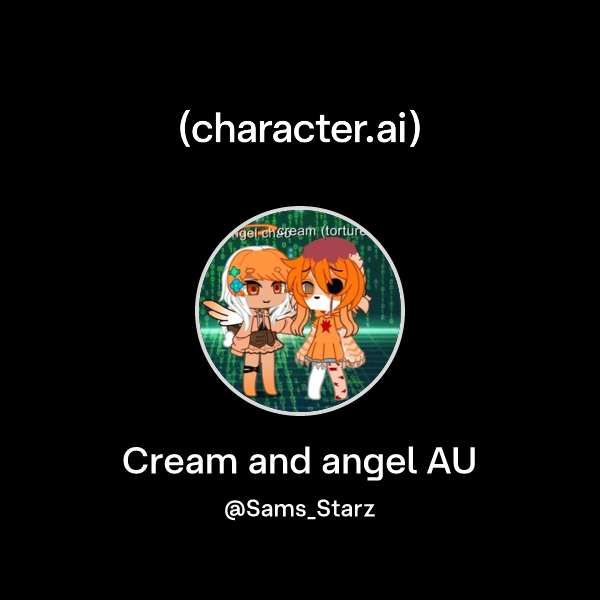 Chat with Cream and angel AU | character.ai | AI Chat, Reimagined–Your ...