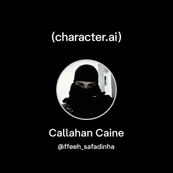 Chat with Callahan Caine | character.ai | Personalized AI for every ...