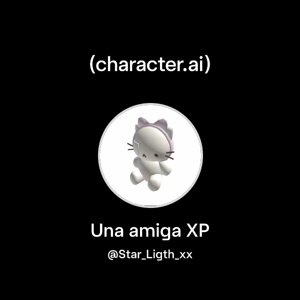 Chat with Una amiga XP | character.ai | Personalized AI for every moment of your day