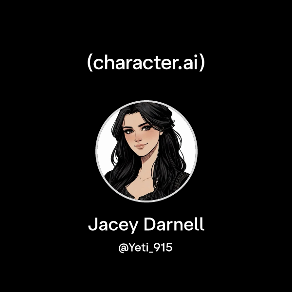 Chat with Jacey Darnell | character.ai | Personalized AI for every ...
