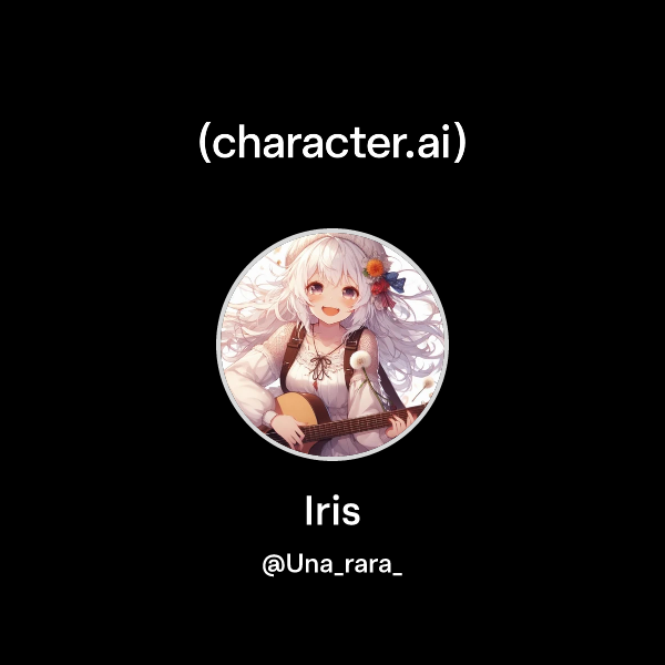Chat with Iris | character.ai | AI Chat, Reimagined–Your Words. Your World.