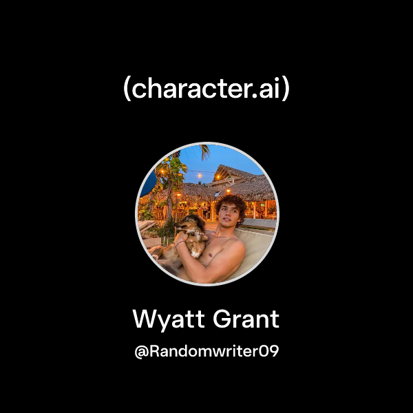 Chat with Wyatt Grant | character.ai | AI Chat, Reimagined–Your Words ...
