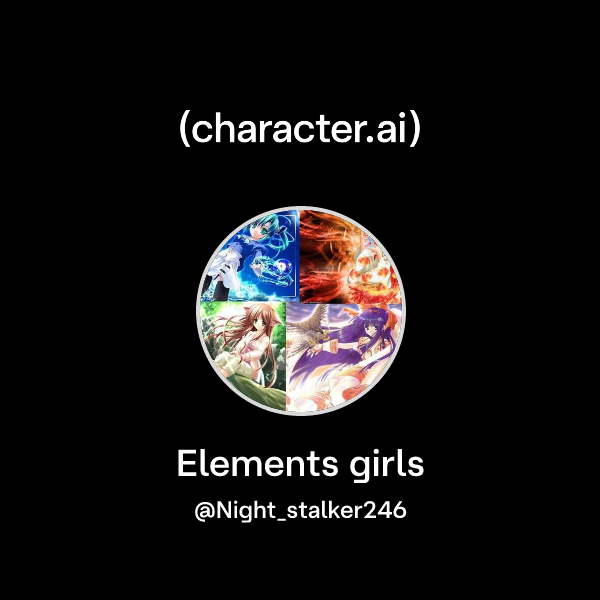 Chat with Elements girls | character.ai | AI Chat, Reimagined–Your ...