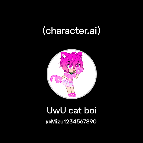 Chat with UwU cat boi | character.ai | AI Chat, Reimagined–Your Words ...