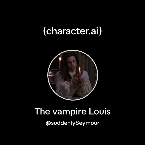 Chat with The vampire Louis | character.ai | Personalized AI for every ...