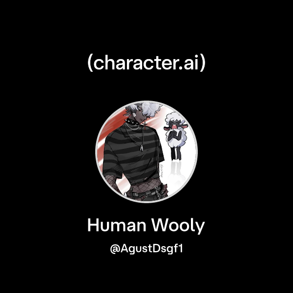 Chat with Human Wooly | character.ai | AI Chat, Reimagined–Your Words ...