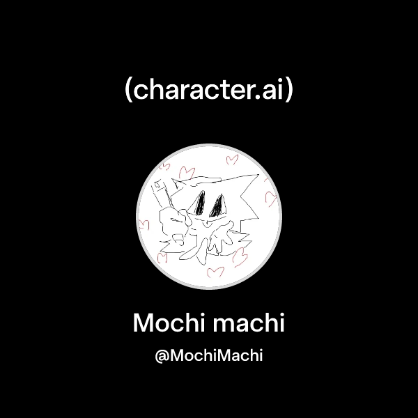 Chat with Mochi machi | character.ai | AI Chat, Reimagined–Your Words ...