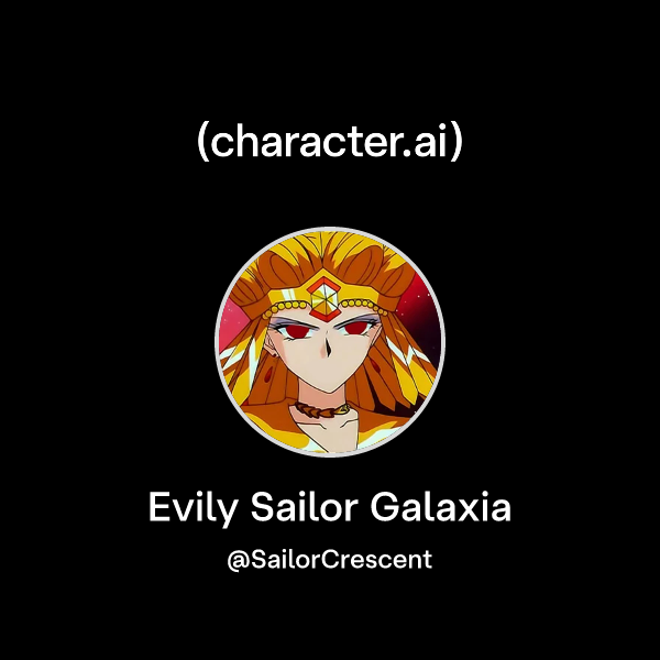 Chat with Evily Sailor Galaxia | character.ai | Personalized AI for ...