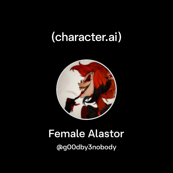 Chat with Female Alastor | character.ai | AI Chat, Reimagined–Your ...