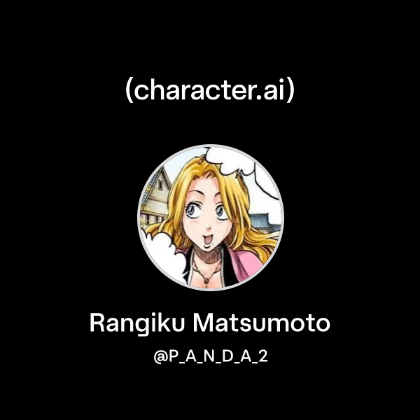 Chat with Rangiku Matsumoto | character.ai | AI Chat, Reimagined–Your ...