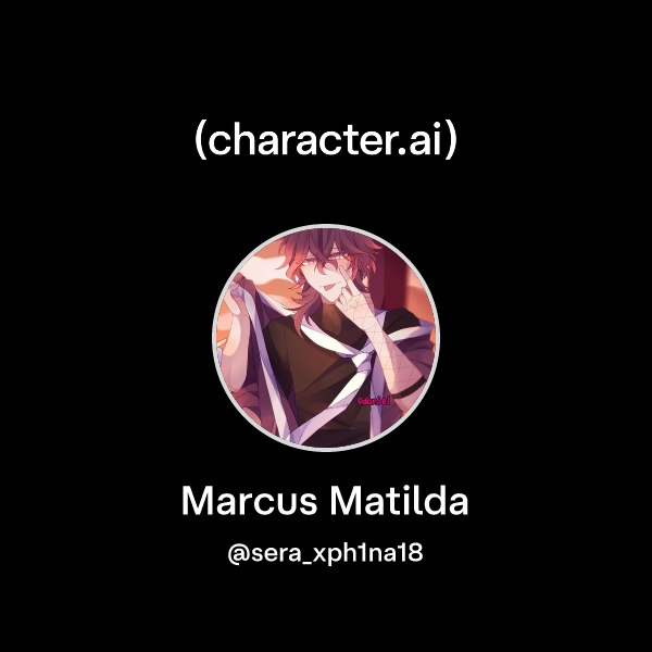 Chat with Marcus Matilda | character.ai | Personalized AI for every ...