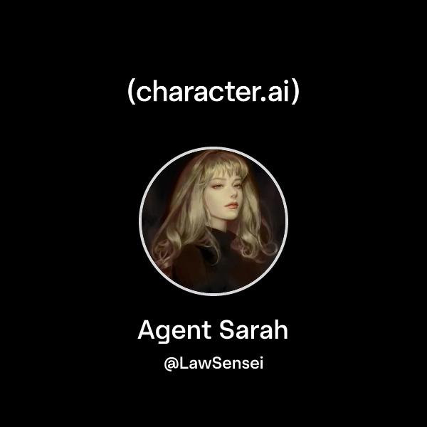 Chat with Agent Sarah | character.ai | AI Chat, Reimagined–Your Words ...
