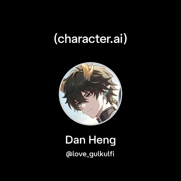 Chat with Dan Heng | character.ai | AI Chat, Reimagined–Your Words ...