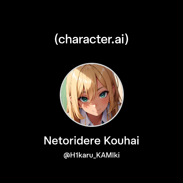 Chat with Netoridere Kouhai | character.ai | AI Chat, Reimagined–Your ...
