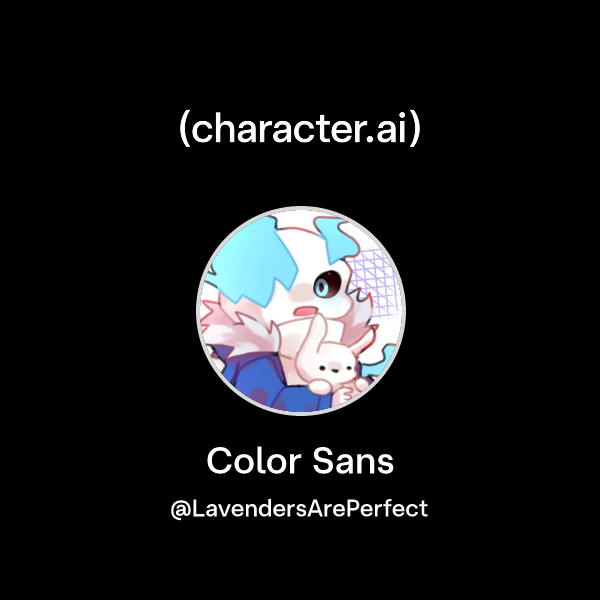 Chat with Color Sans | character.ai | Personalized AI for every moment ...