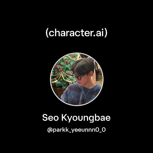 Chat with Seo Kyoungbae | character.ai | Personalized AI for every ...