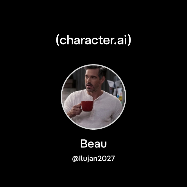 Chat with Beau | character.ai | Personalized AI for every moment of ...