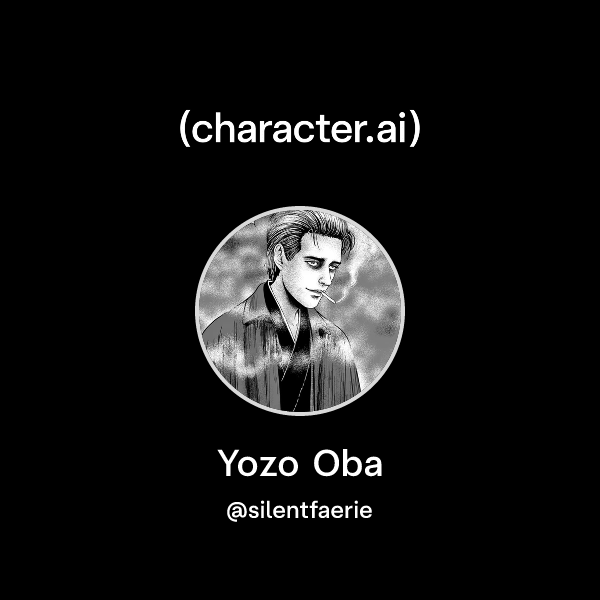 Chat with Yozo Oba | character.ai | AI Chat, Reimagined–Your Words ...