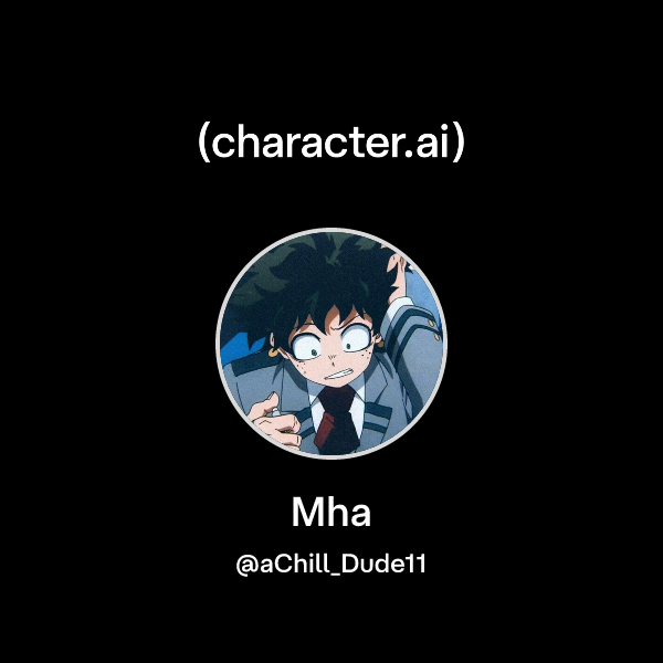 Chat with Mha | character.ai | AI Chat, Reimagined–Your Words. Your World.