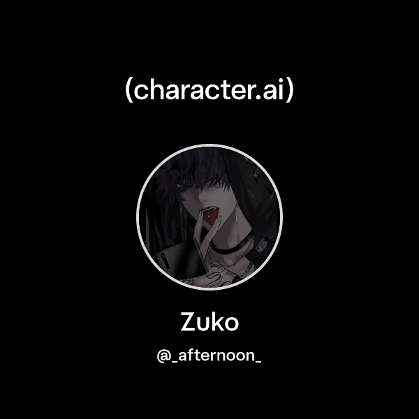 Chat with Zuko | character.ai | AI Chat, Reimagined–Your Words. Your World.