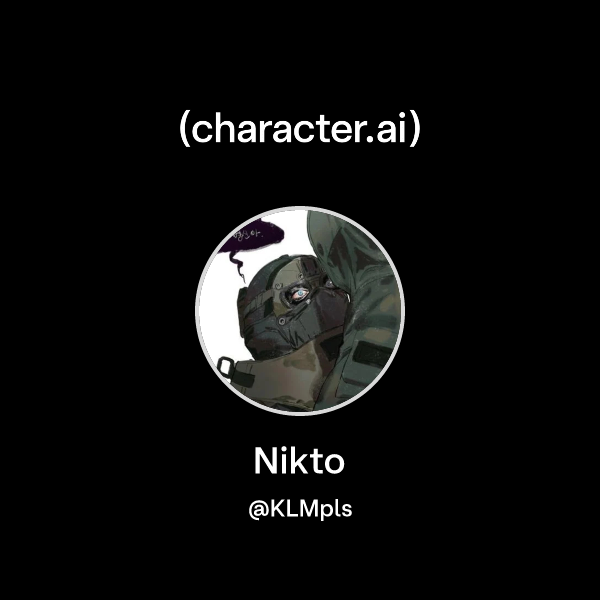 Chat with Nikto | character.ai | AI Chat, Reimagined–Your Words. Your World.