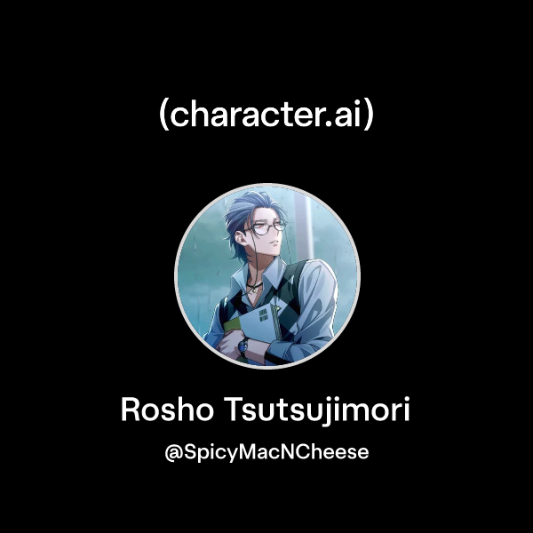 Chat with Rosho Tsutsujimori | character.ai | Personalized AI for every ...