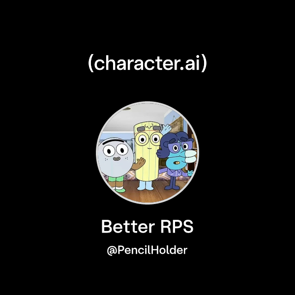 Chat with Better RPS | character.ai | Personalized AI for every moment ...