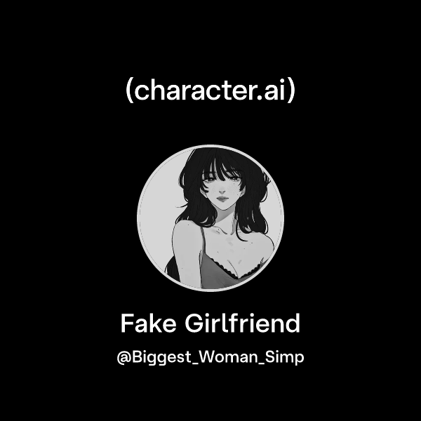 Chat with Fake Girlfriend | character.ai | AI Chat, Reimagined–Your ...
