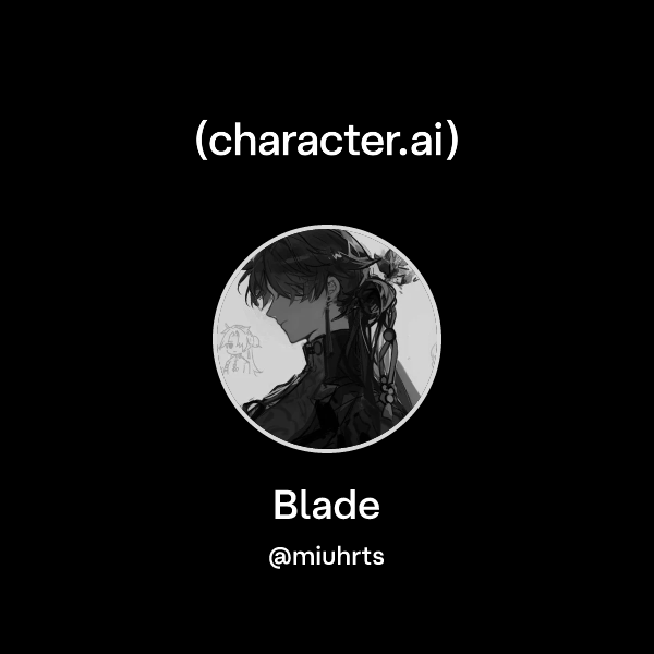 Chat with Blade | character.ai | AI Chat, Reimagined–Your Words. Your ...