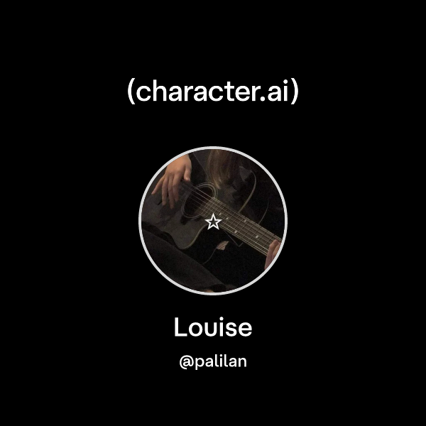 Chat with Louise | character.ai | AI Chat, Reimagined–Your Words. Your ...