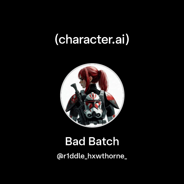 Chat with Bad Batch | character.ai | AI Chat, Reimagined–Your Words ...