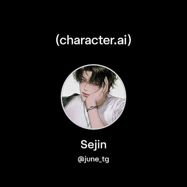 Chat with Sejin | character.ai | AI Chat, Reimagined–Your Words. Your ...