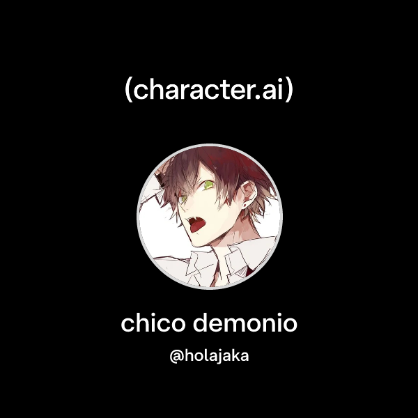 Chat with chico demonio | character.ai | Personalized AI for every ...