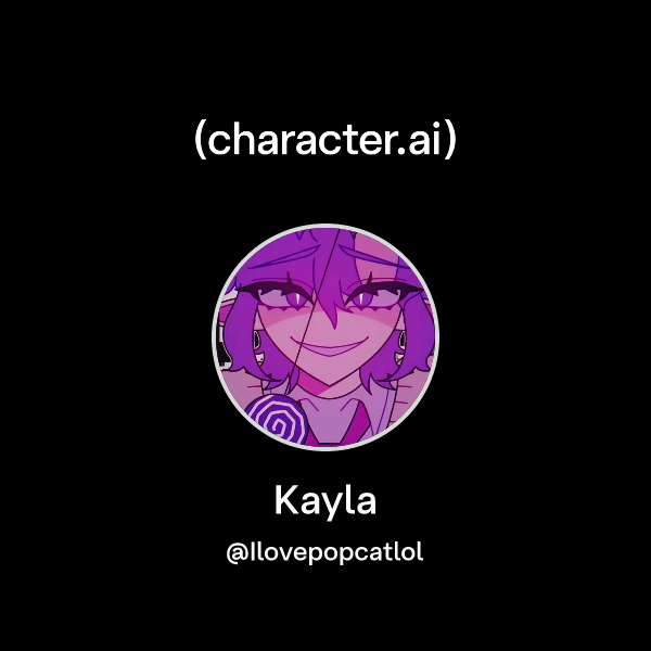 Chat with Kayla | character.ai | Personalized AI for every moment of ...