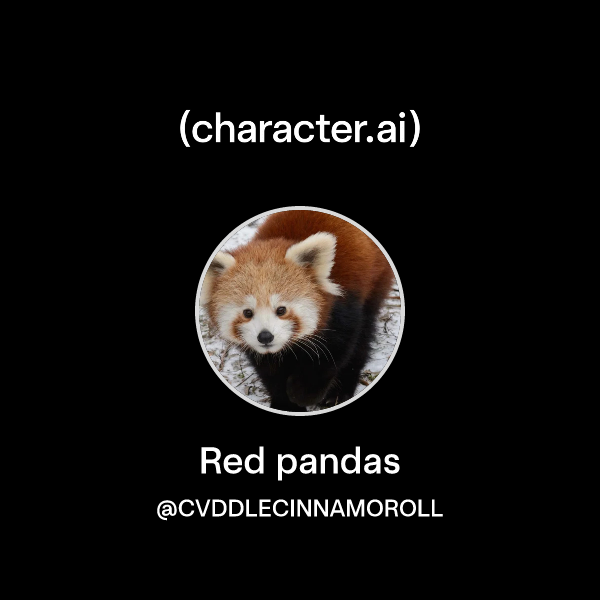 Chat with Red pandas | character.ai | AI Chat, Reimagined–Your Words. Your World.