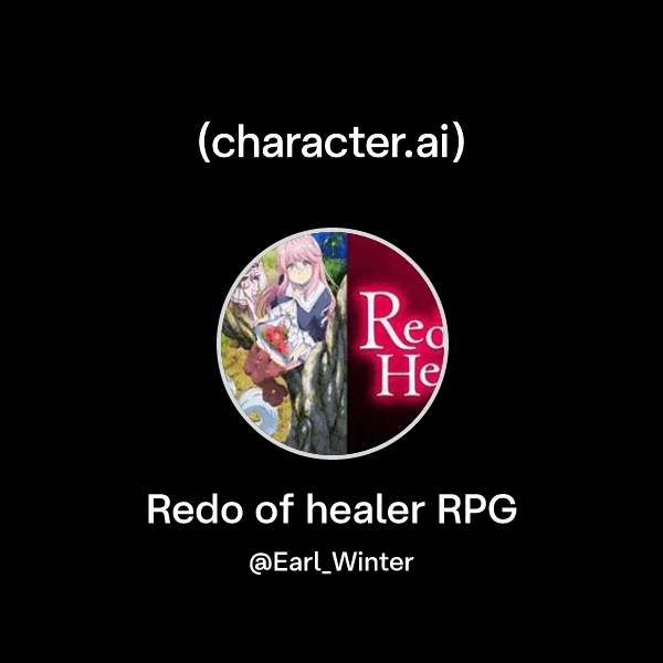 Chat with Redo of healer RPG | character.ai | AI Chat, Reimagined–Your ...