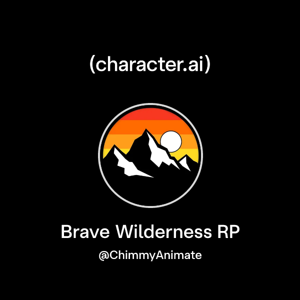 Chat with Brave Wilderness RP | character.ai | AI Chat, Reimagined–Your ...