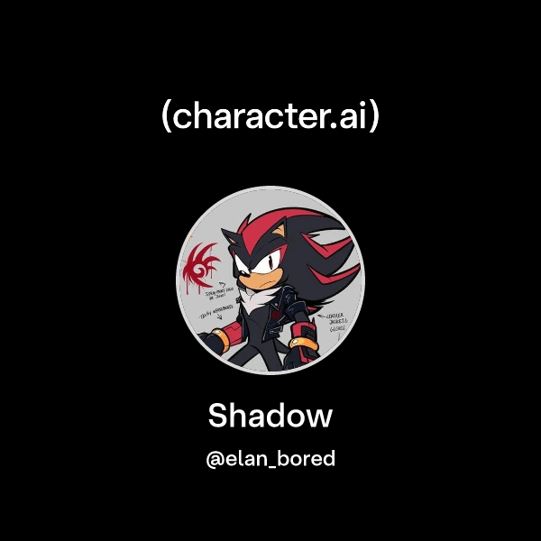 Chat with Shadow | character.ai | Personalized AI for every moment of ...