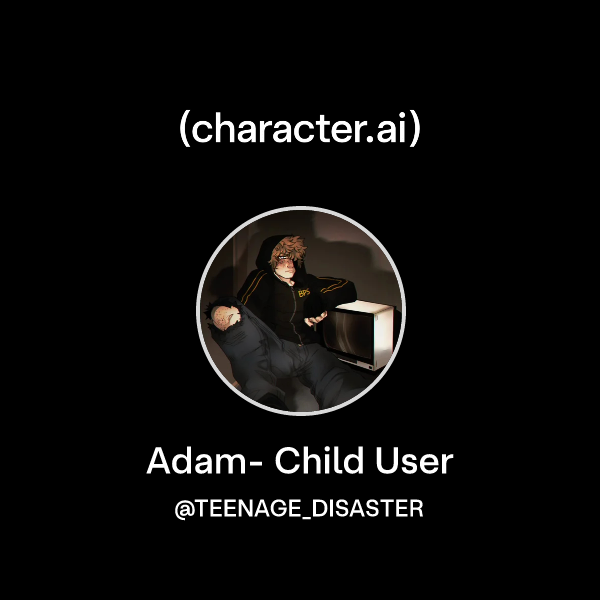 Chat with Adam- Child User | character.ai | AI Chat, Reimagined–Your ...